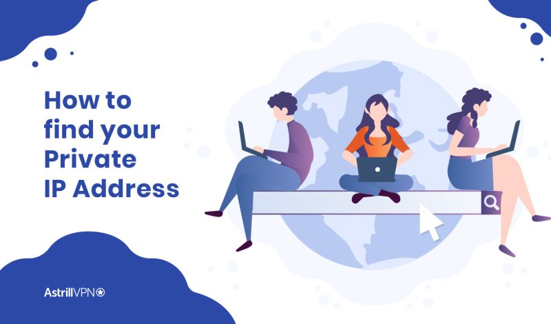 How to Find the Default Gateway IP Address on Your Network - AstrillVPN ...