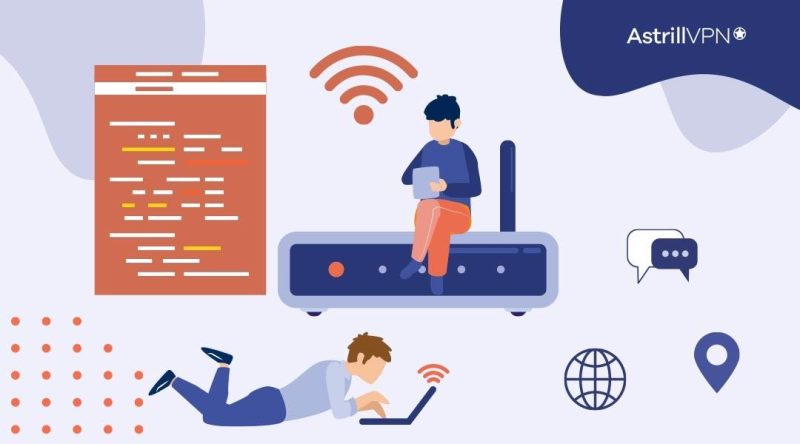 How to Clear Your Router History: What You Need to Know? - AstrillVPN Blog