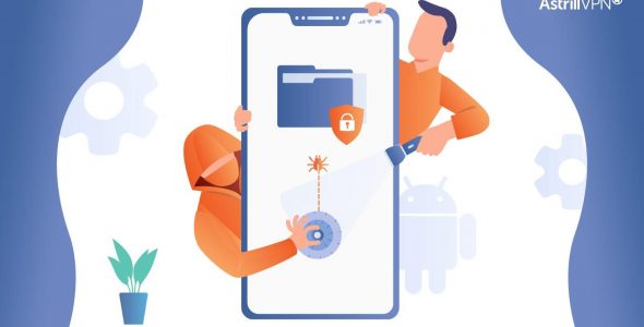 How to detect Malware on Android device? - AstrillVPN Blog