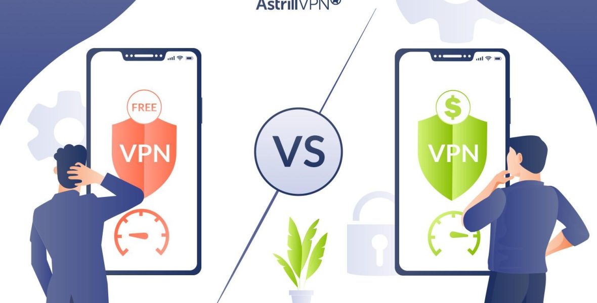Free vs Paid VPNs: Which One Should You Choose for Security and ...