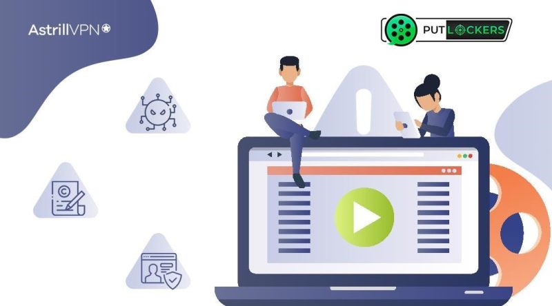Is Putlocker Safe? The Truth Behind the Streaming Site - AstrillVPN Blog