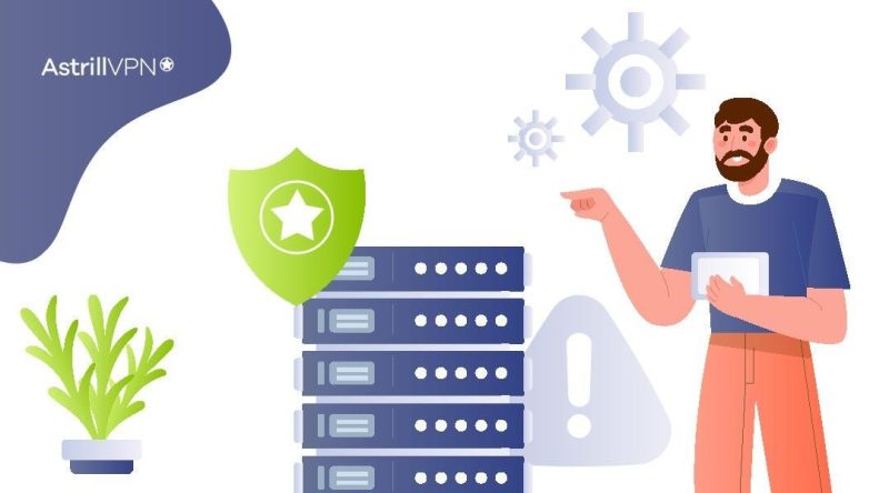 What are Obfuscated Servers and Why You Should Use Them? - AstrillVPN Blog