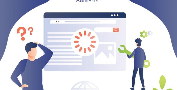 Why Is My Browser So Slow & How To Fix It? - AstrillVPN Blog