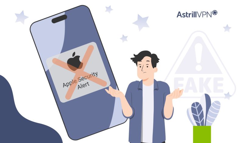What Is The Apple Security Alert Scam & How To Remove It? - AstrillVPN Blog
