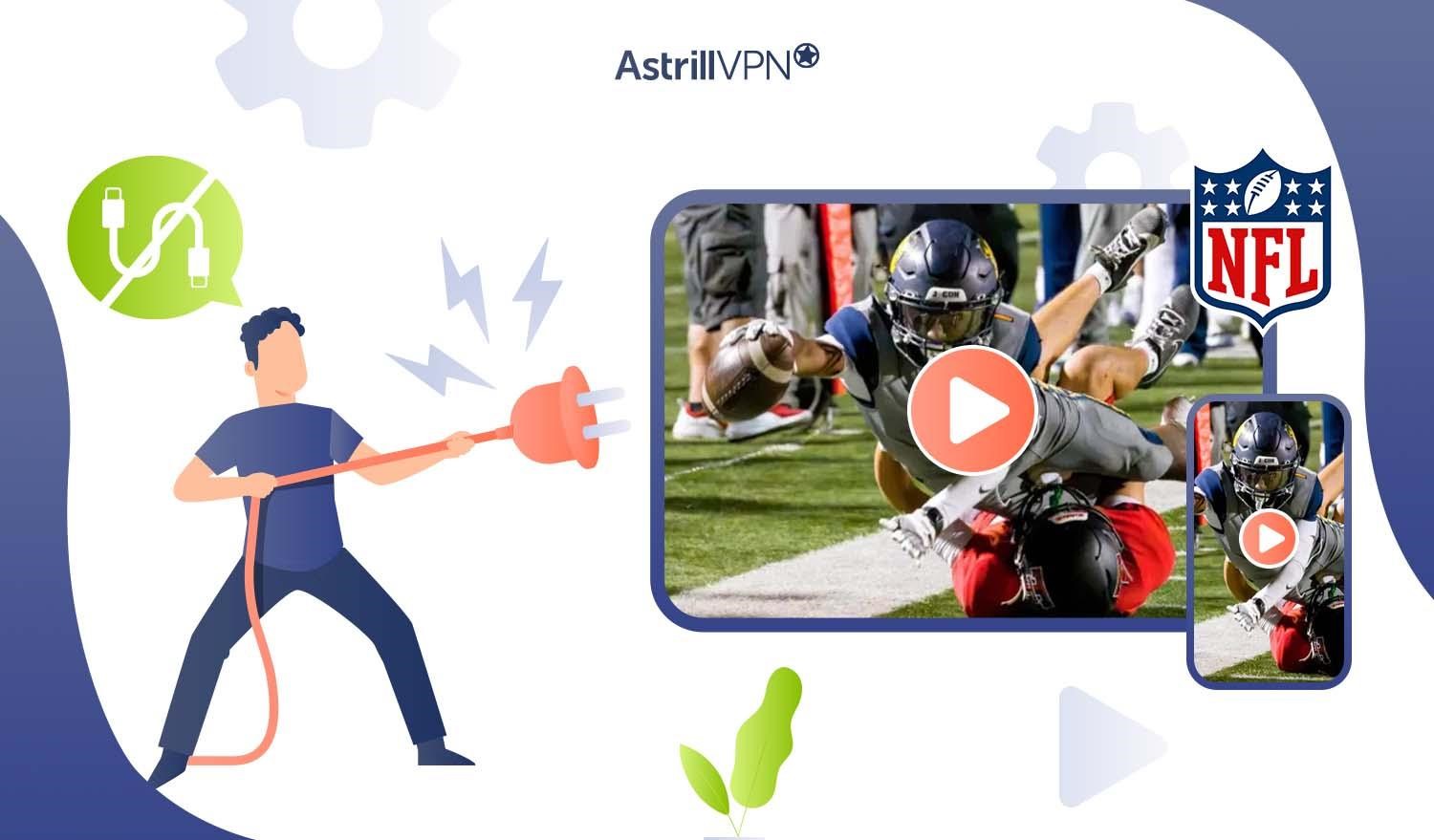 How to Watch NFL Games Live Online From Anywhere - AstrillVPN Blog