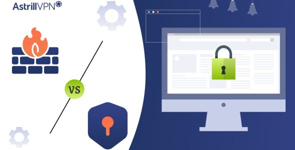Firewall vs. VPN - Main Differences and Uses - AstrillVPN Blog