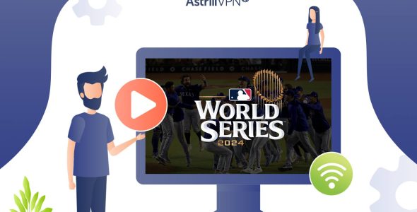 How to Watch the MLB World Series Online in 2025 - AstrillVPN Blog